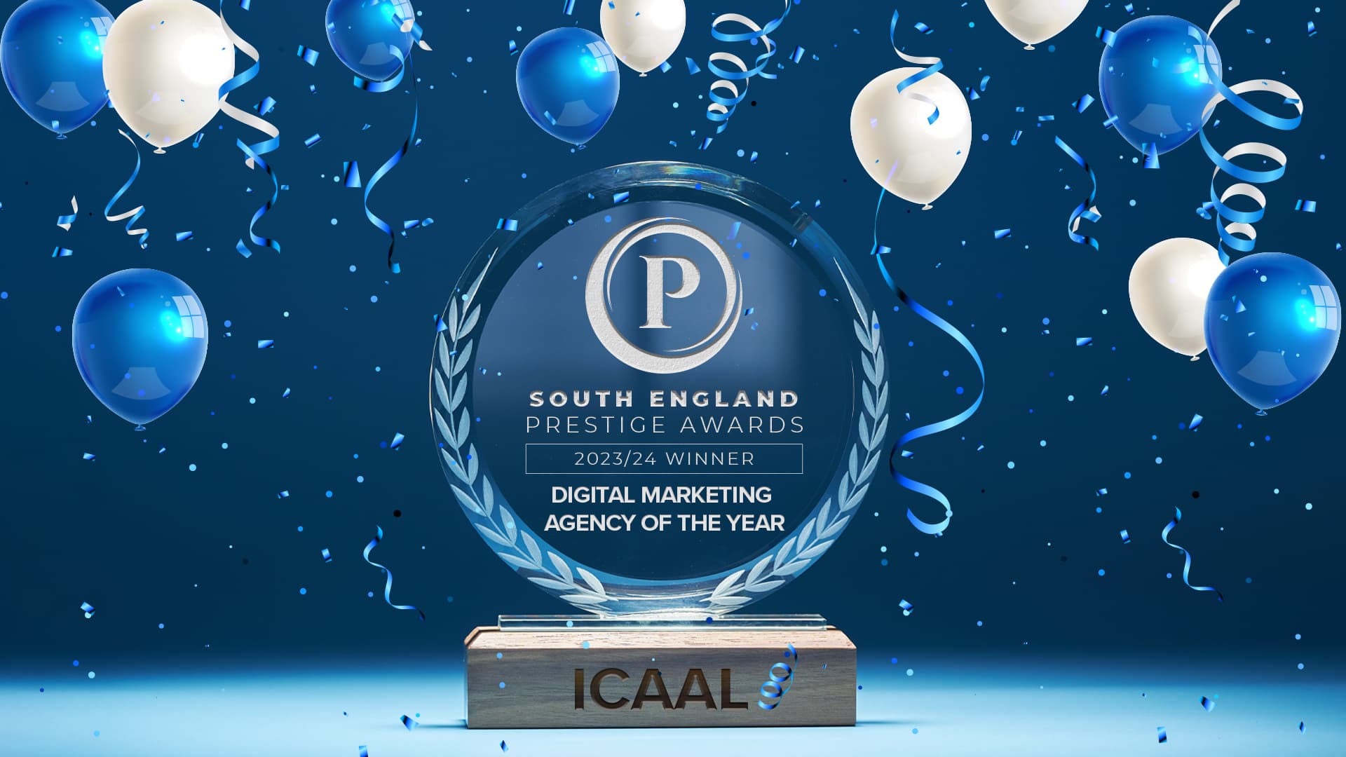 Prestige Awards – Digital Marketing Agency of the Year Winners - ICAAL